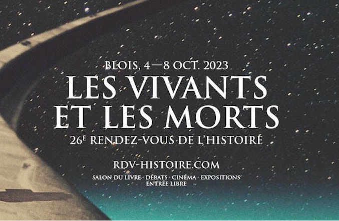 Les Rendez-vous de l’histoire de Blois 2023 dévoilent leur affiche ... Les Rendez-vous de l’histoire de Blois 2023 dévoilent leur affiche ...